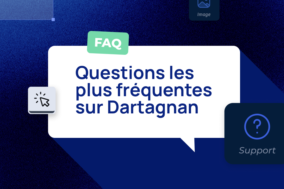 Les question les plus fréquentes sur Dartagnan