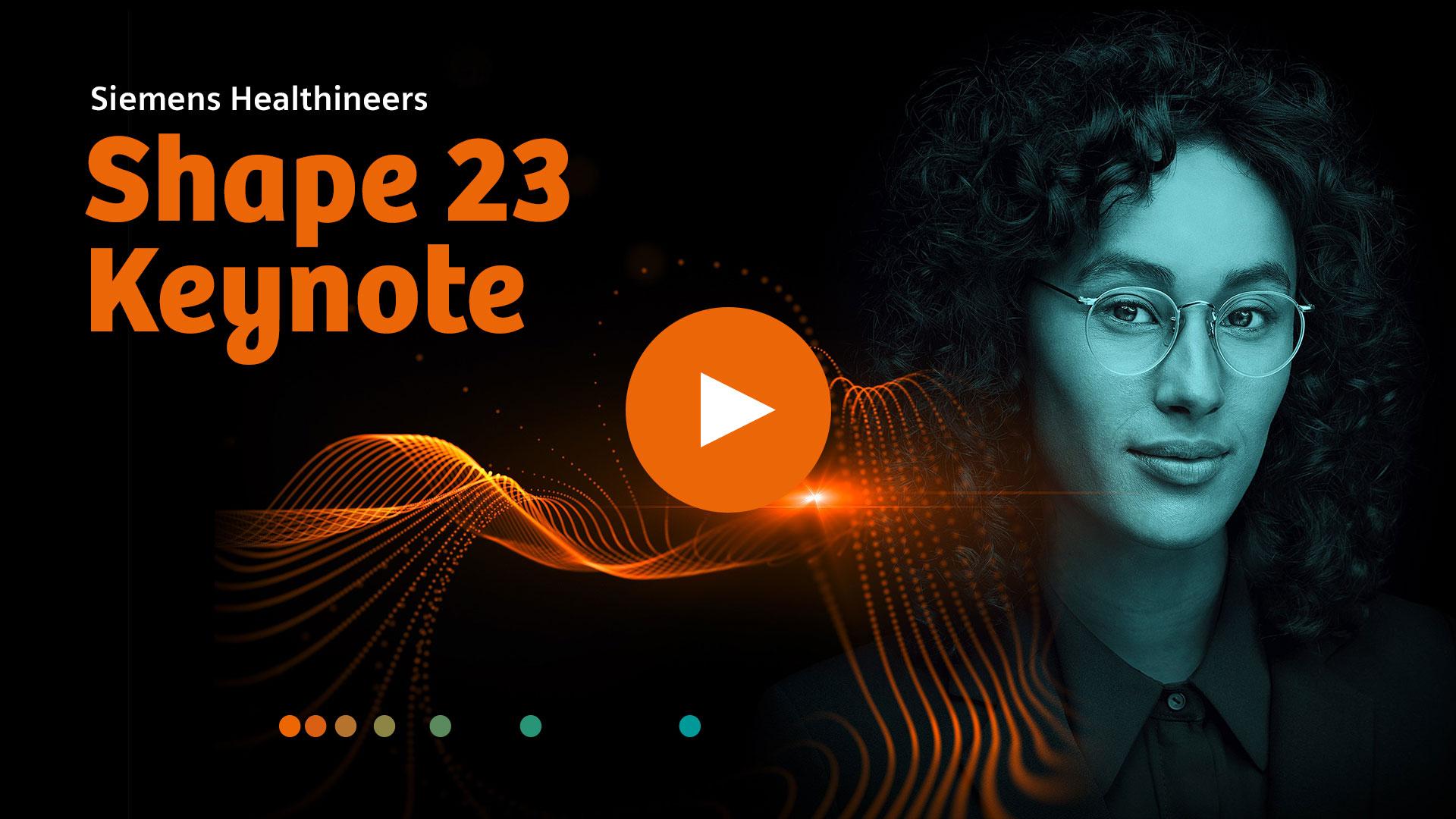 Shape Keynote 2023 - Trends in Healthcare - Siemens Healthineers