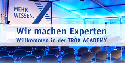 TROX ACADEMY | TROX Italia S.p.A.